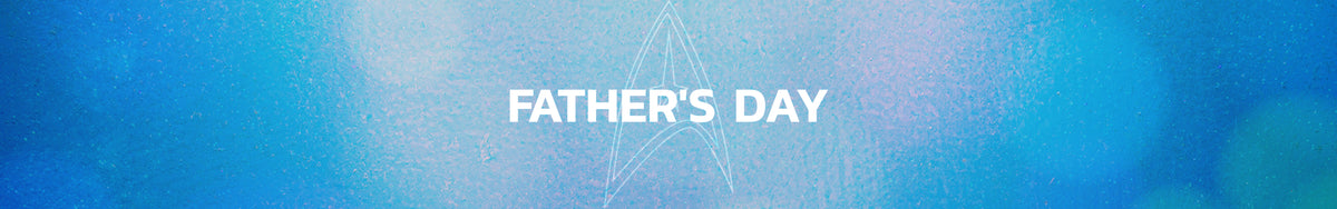 Father's Day | Star Trek Shop